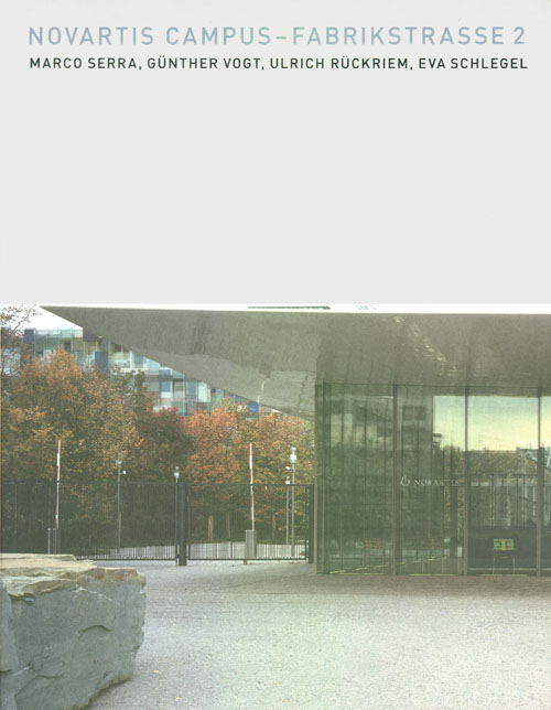 Novartis Campus 2 Serra, Vogt, Rueckriem, Schlegel Entrance Pavillion