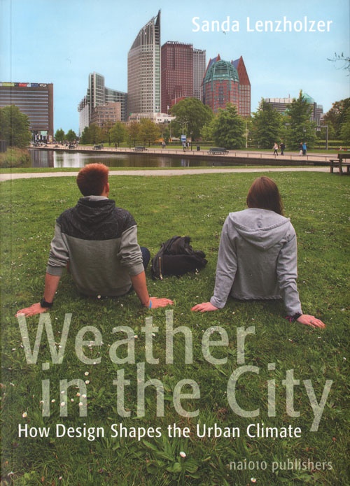 Weather In The City - How Design Shapes The Urban Climate
