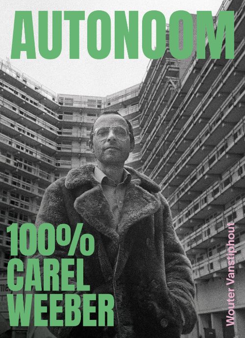 Autonoom: 100% Carel Weeber