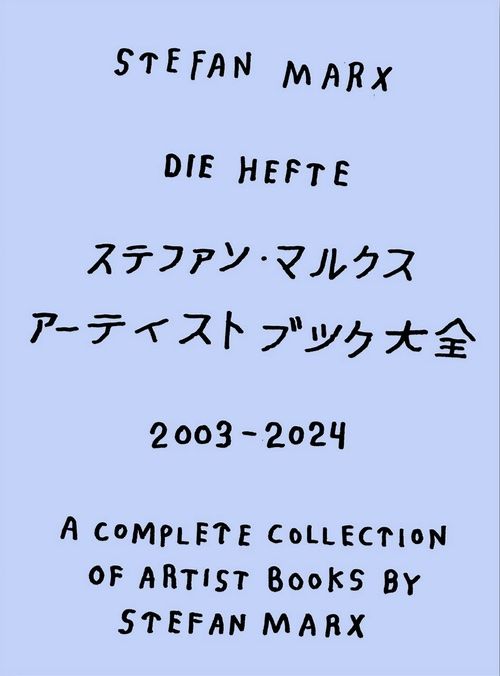 Stefan Marx – Die Hefte: A Complete Collection of Artist Books