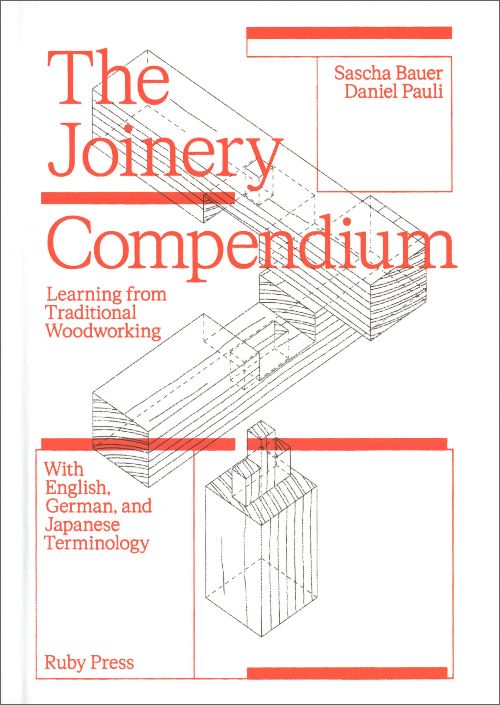 The Joinery Compendium. Learning from Traditional Woodworking