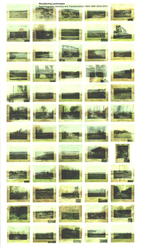 Recollecting Landscapes - Rephotography, Memory and Transformation 1904 ...