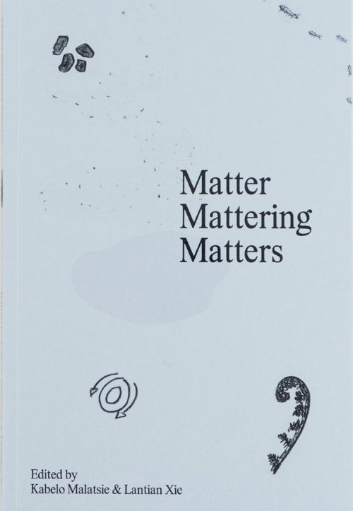 Matter Mattering Matters – A Scienticity Reader